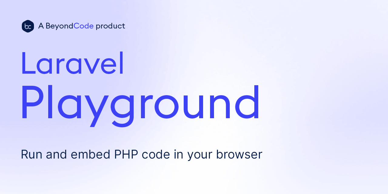 Laravel Playground - Introduction - Beyond Code